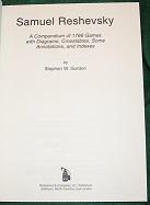 Samuel Reshevsky: A Compendium of 1768 Chess Games, with Diagrams, Cro ...